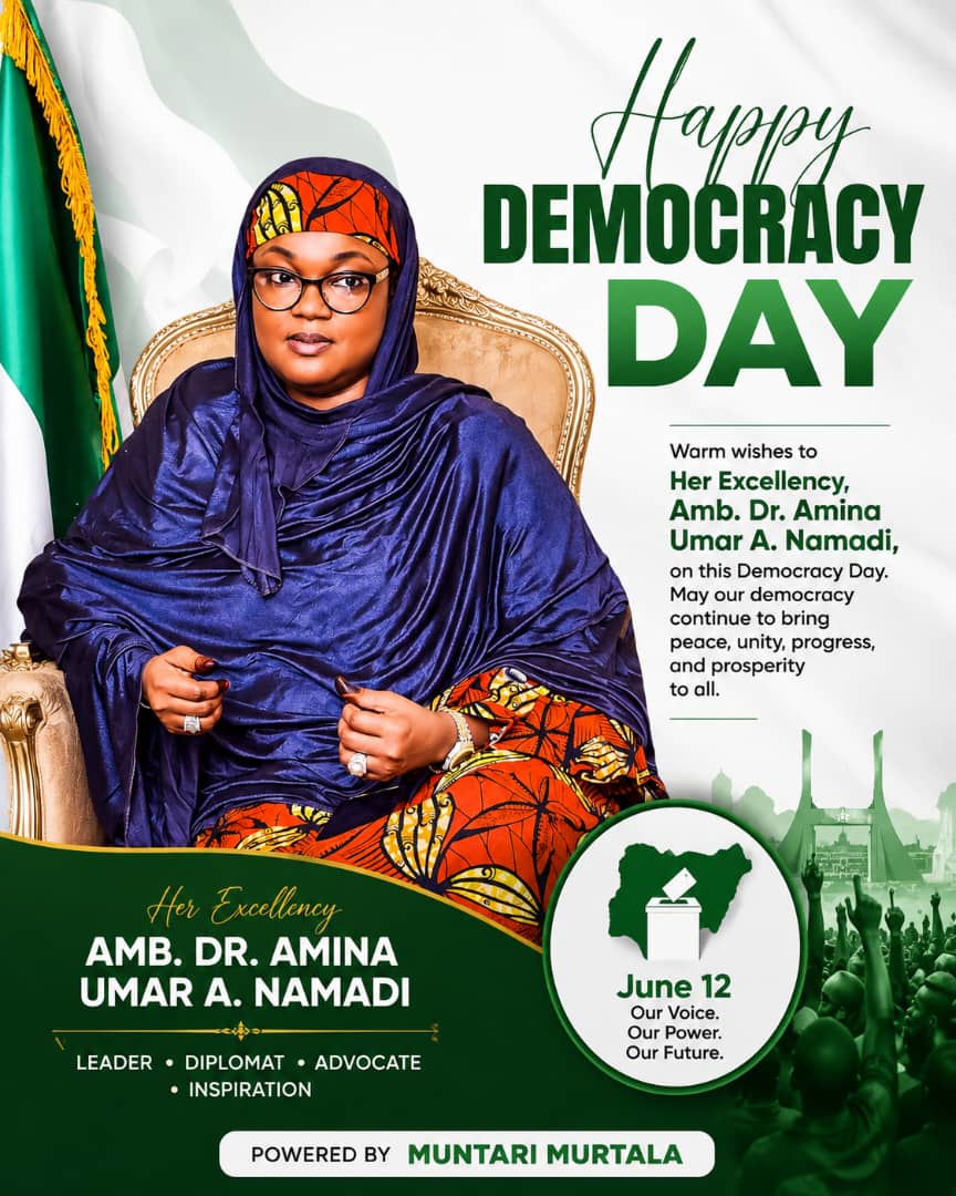 Ambassador Dr Amina Umar Namadi Felicitates Residents on Democracy Day ...